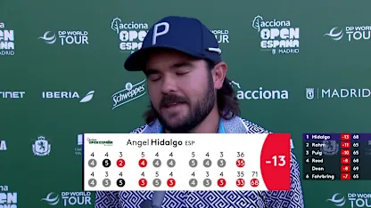Angel Hidalgo: I played great golf - Videos - DP World Tour